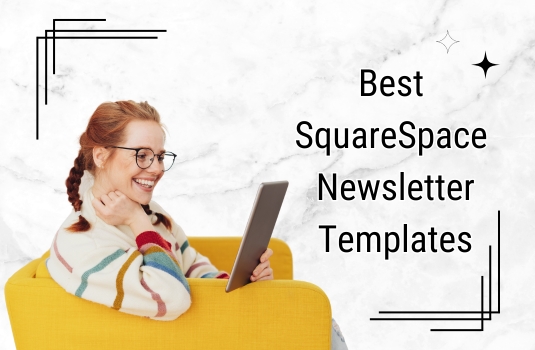10 Best Squarespace Newsletter Templates | WSS